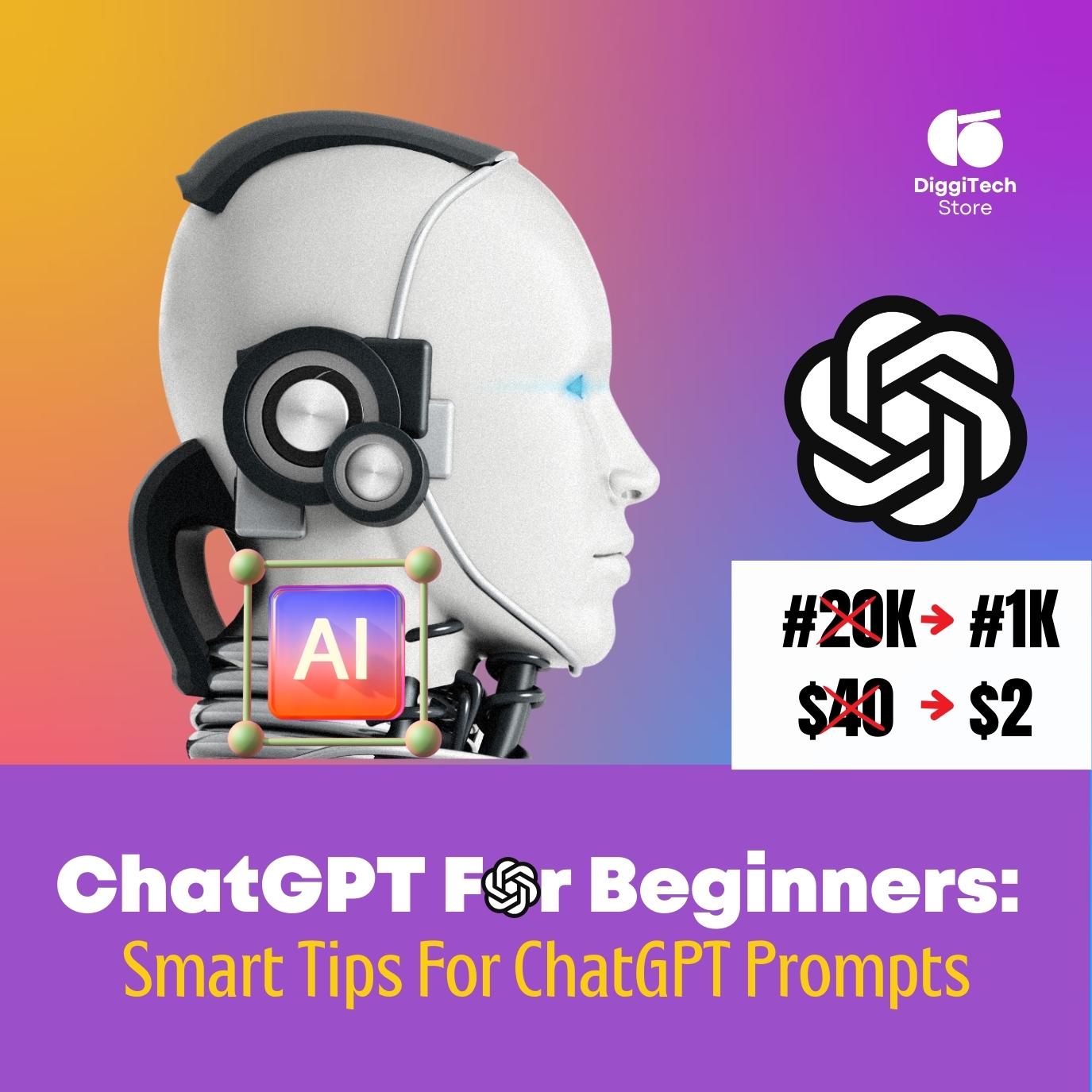 Buy ChatGPT For Beginners: Smart Tips For ChatGPT Prompts by DiggiTech ...