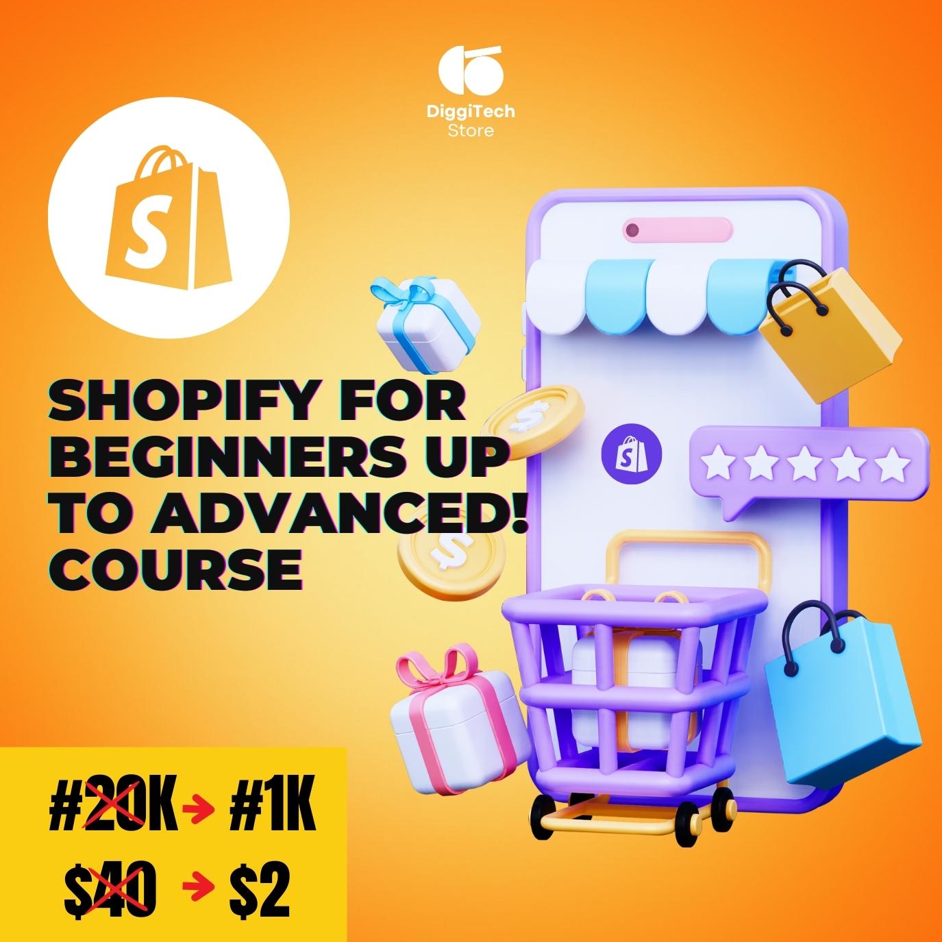 Buy SHOPIFY FOR BEGINNERS UP TO ADVANCED! by DiggiTech Store on Selar