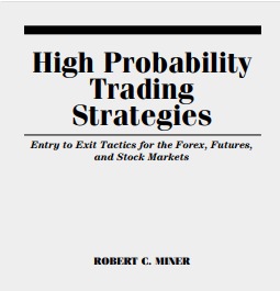 Buy High Probability Trading Strategies- Entry to Exit Tactics for the ...