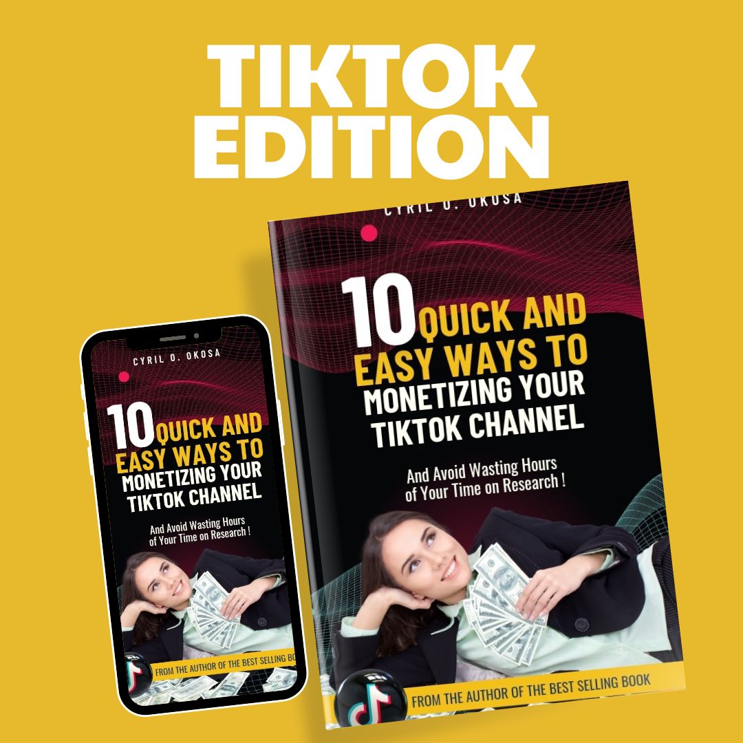 Buy QUICK AND EASY WAYS TO MONETIZING YOUR TIKTOK CHANNEL (HOW TO MAKE MONEY ON TIKTOK) by Okosa ...