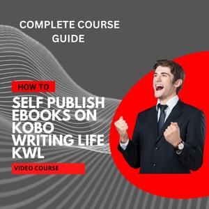 Buy Kobo Writing Life Self Publishing Accelerator Course by Abdulkarim ...