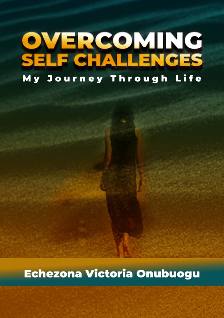 Buy Overcoming Self Challenges by Echezona Victoria Onubuogu on Selar