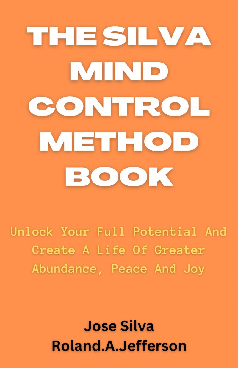Buy The Silva Mind Control Method Book by Ekinaduese Ehiagwina on Selar