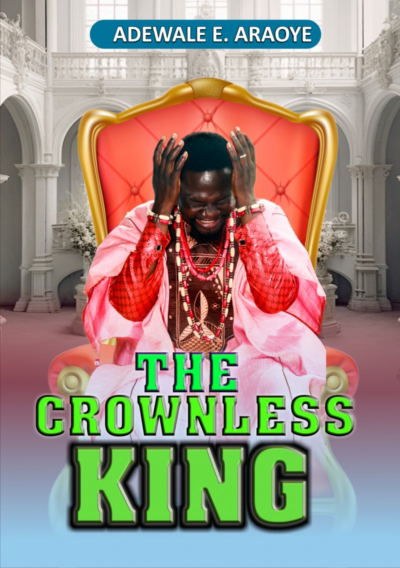 Buy The Crownless King by Olaoye Adewale on Selar