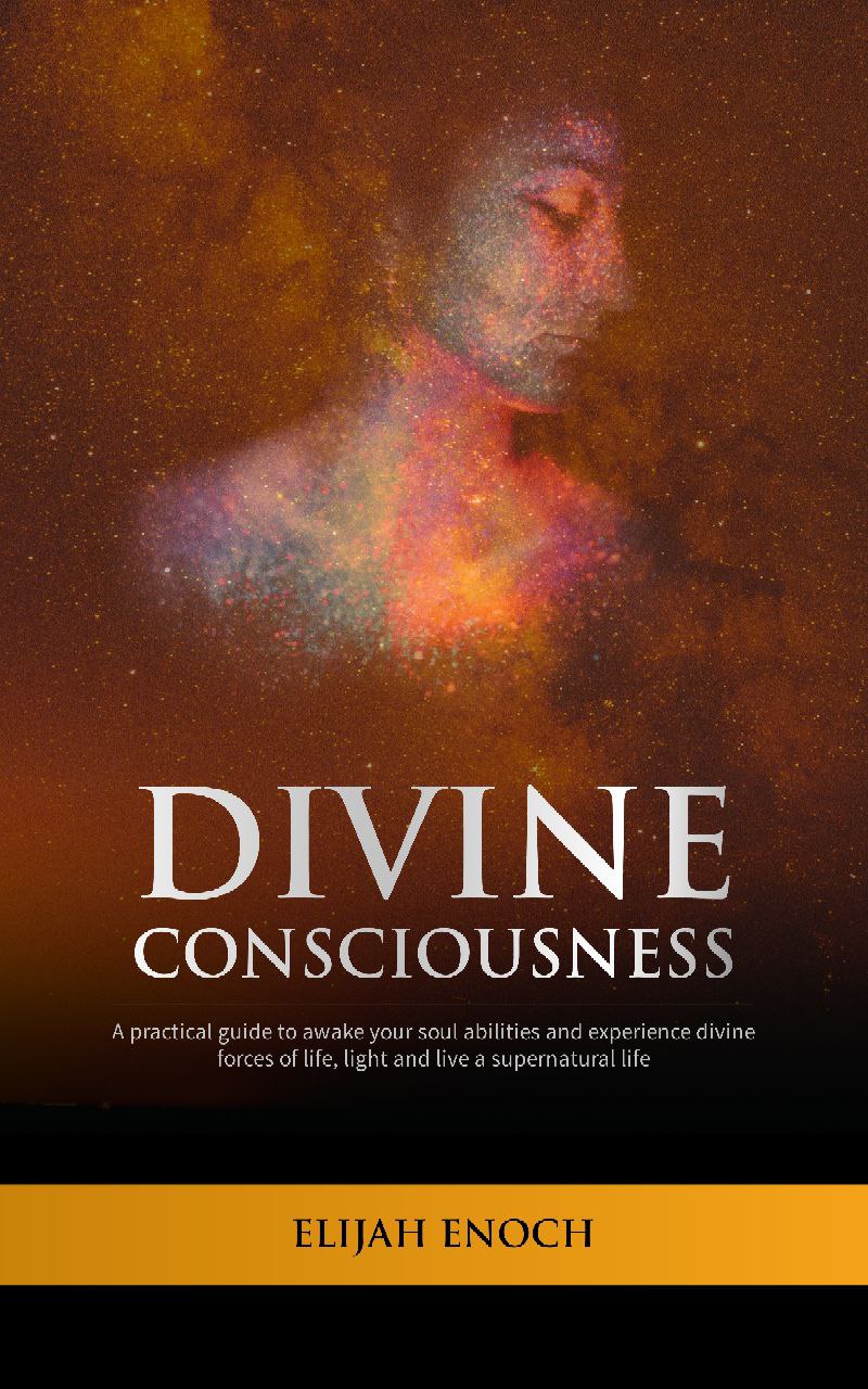 Buy Divine Consciousness By Enoch Elijah by Enoch Elijah on Selar