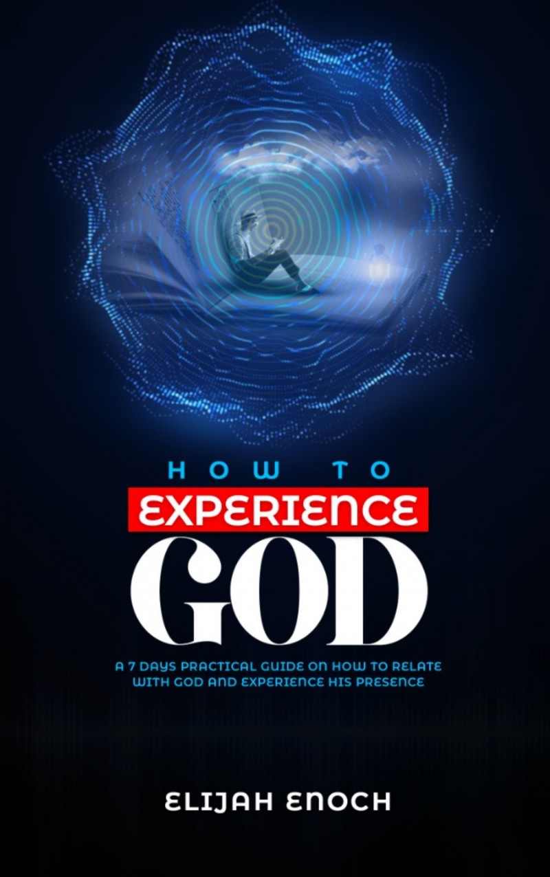 Buy How To Experience God by Enoch Elijah on Selar