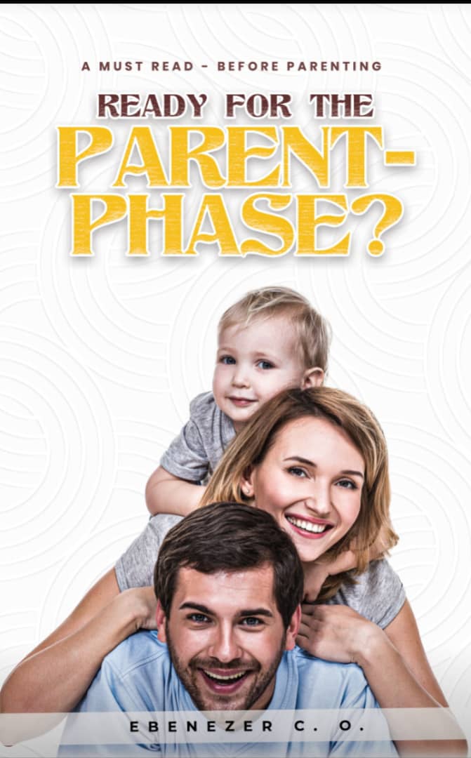 Buy Ready for The Parent Phase? by Ebenezer Chukwuemeka Onubogu on Selar