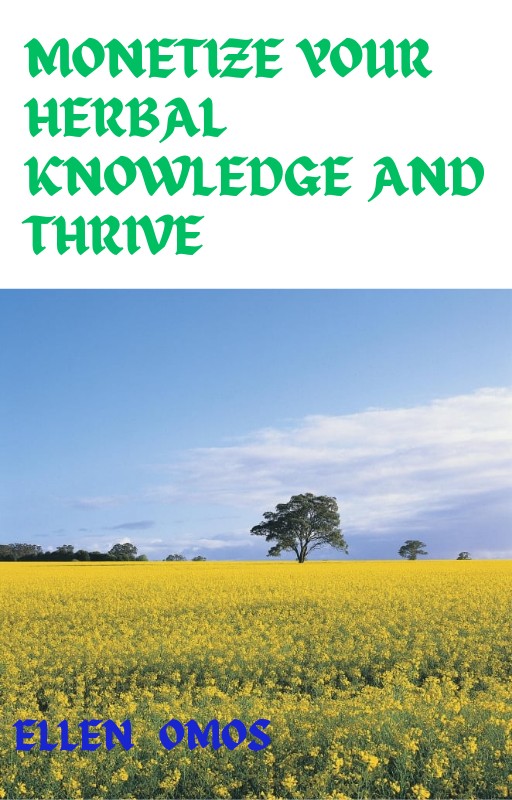 Buy HOW TO MONETIZE YOUR HERBAL KNOWLEDGE AND THRIVE by Omoniyi Ellen on Selar