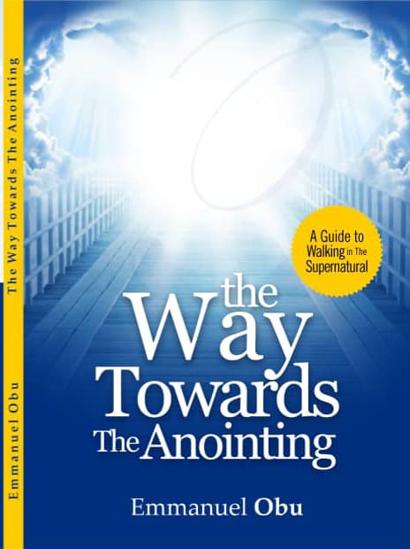 Buy THE WAY TOWARDS THE ANOINTING by Emmanuel Obu on Selar