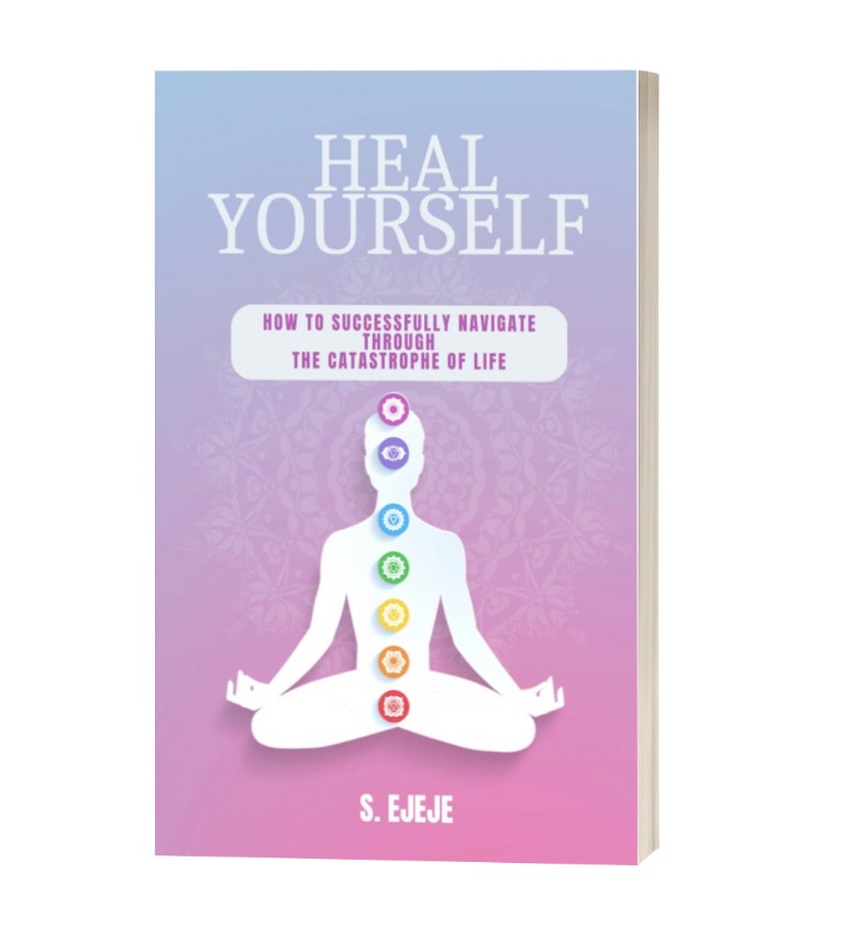 Buy Heal Yourself: HOW TO SUCCESSFULLY NAVIGATE THROUGH THE CATASTROPHE OF LIFE by Estore on Selar