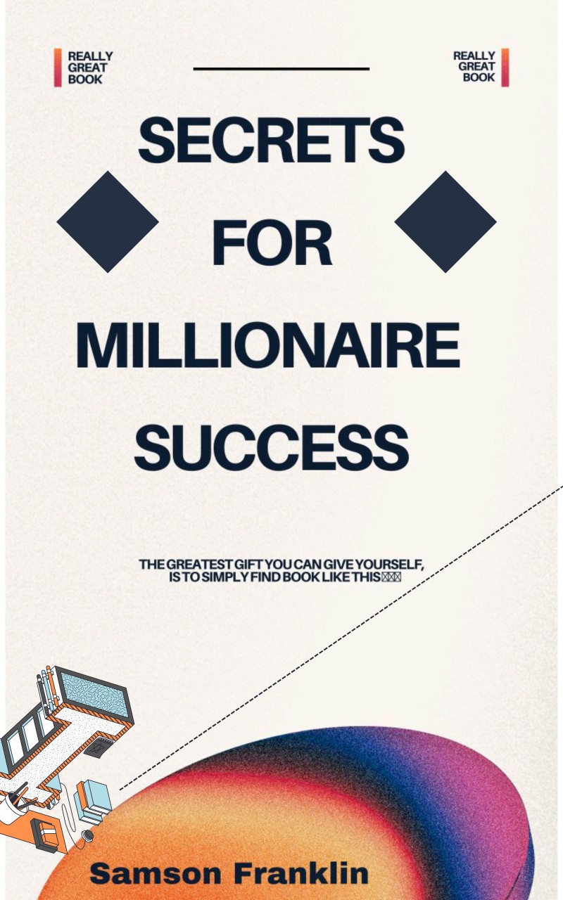 Buy Secrets For Millionaire Success by Samson Franklin on Selar