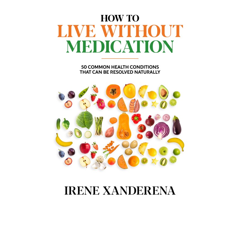 Buy How to Live Without Medication by Irene Xanderena on Selar
