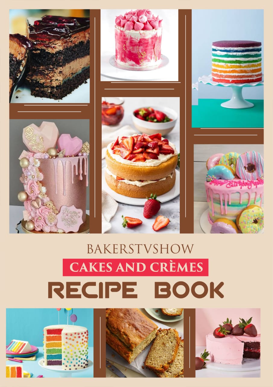 Buy BAKERSTVSHOW CAKES & CREME RECIPE BOOK by FAHAMBYTE BOOKS on Selar