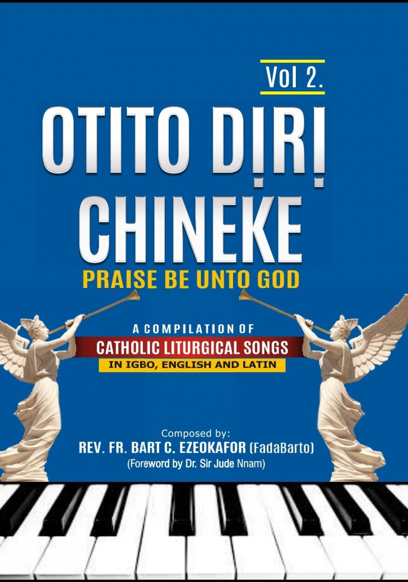 Buy OTITO DIRI CHINEKE, VOL 2 by FadaBarto Choir Music Scripts EBook on ...