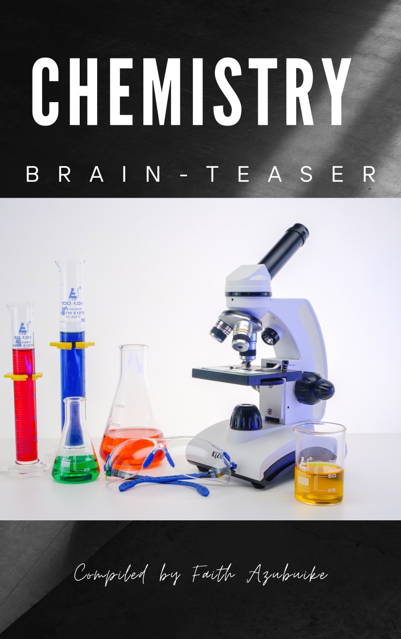 Buy CHEMISTRY BRAIN - TEASER by Faith .A. Azubuike on Selar