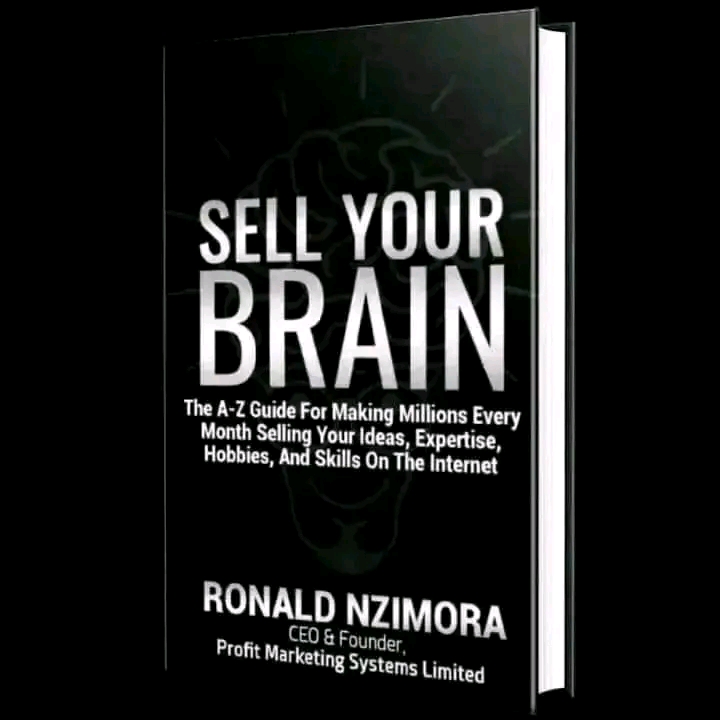 Buy SELL YOUR BRAIN BY RONALD NZIMORA by Finance Academy Nigeria on Selar