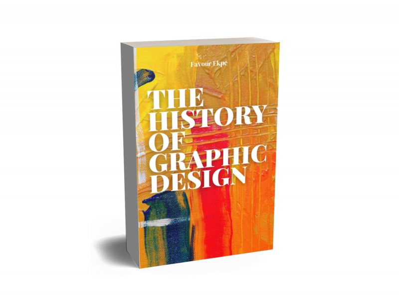 Buy History of Graphic design by Favour Godwithus Ekpe on Selar