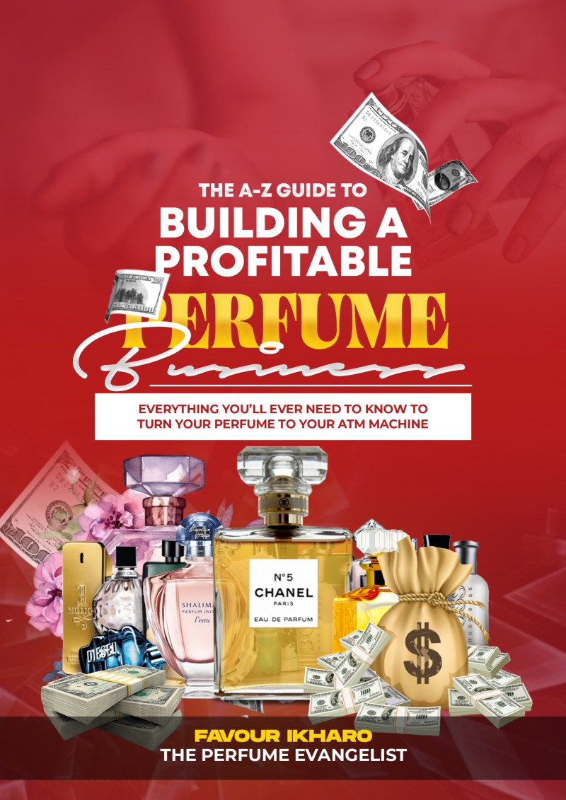 Buy A-Z Guide to Building a Profitable Perfume Business by Favour ...