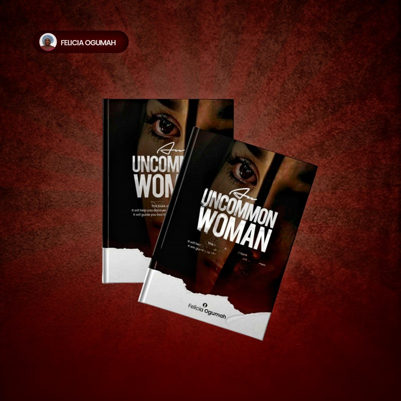 Buy An Uncommon Woman by Felicia Ogumah on Selar