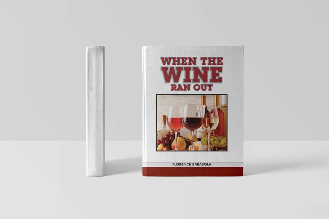 Buy WHEN THE WINE RAN OUT by Babasola Florence on Selar
