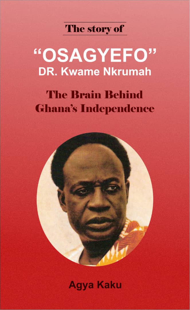 Get The Life Story of Osagyefo Dr Kwame Nkrumah by Gabans eBookstore on ...