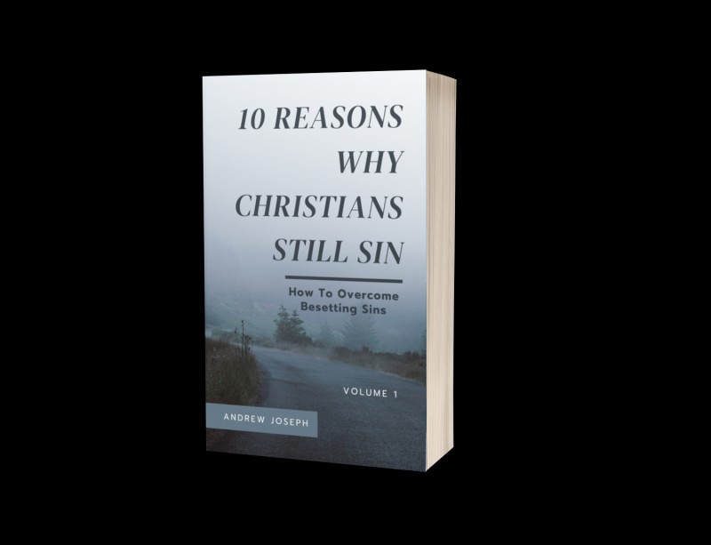Get 10 REASONS WHY CHRISTIANS STILL SIN by Andrew Joseph on Selar