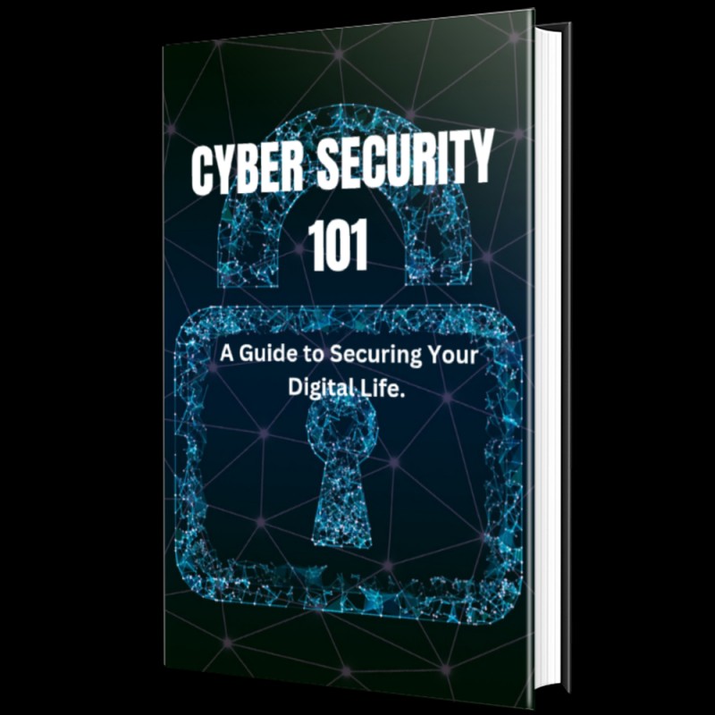 Buy Cybersecurity 101: A Guide to Securing your Digital Life. by Giddel ...