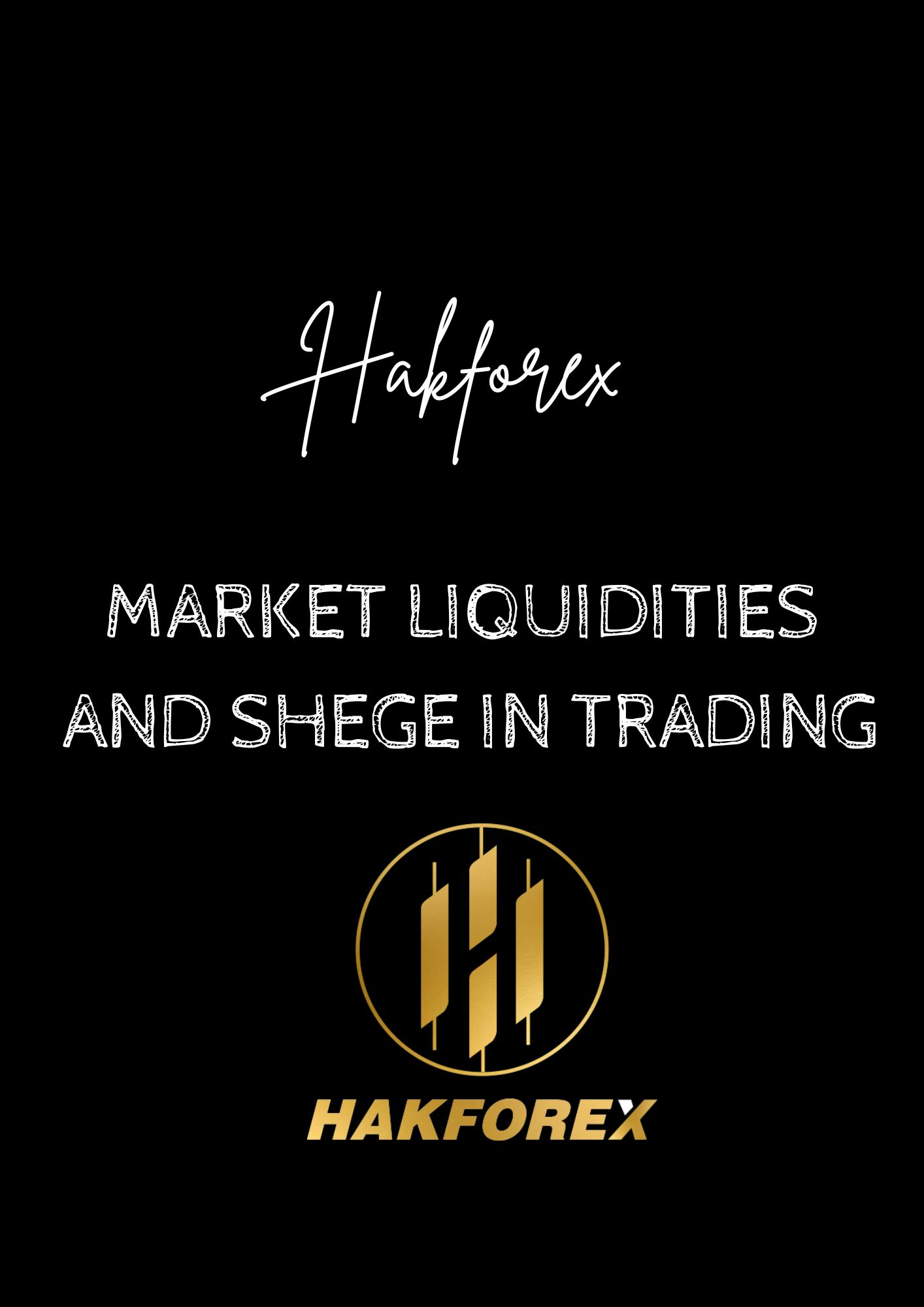 Buy MARKET LIQUIDITIES & SHEGE IN TRADING by HAK FOREX on Selar