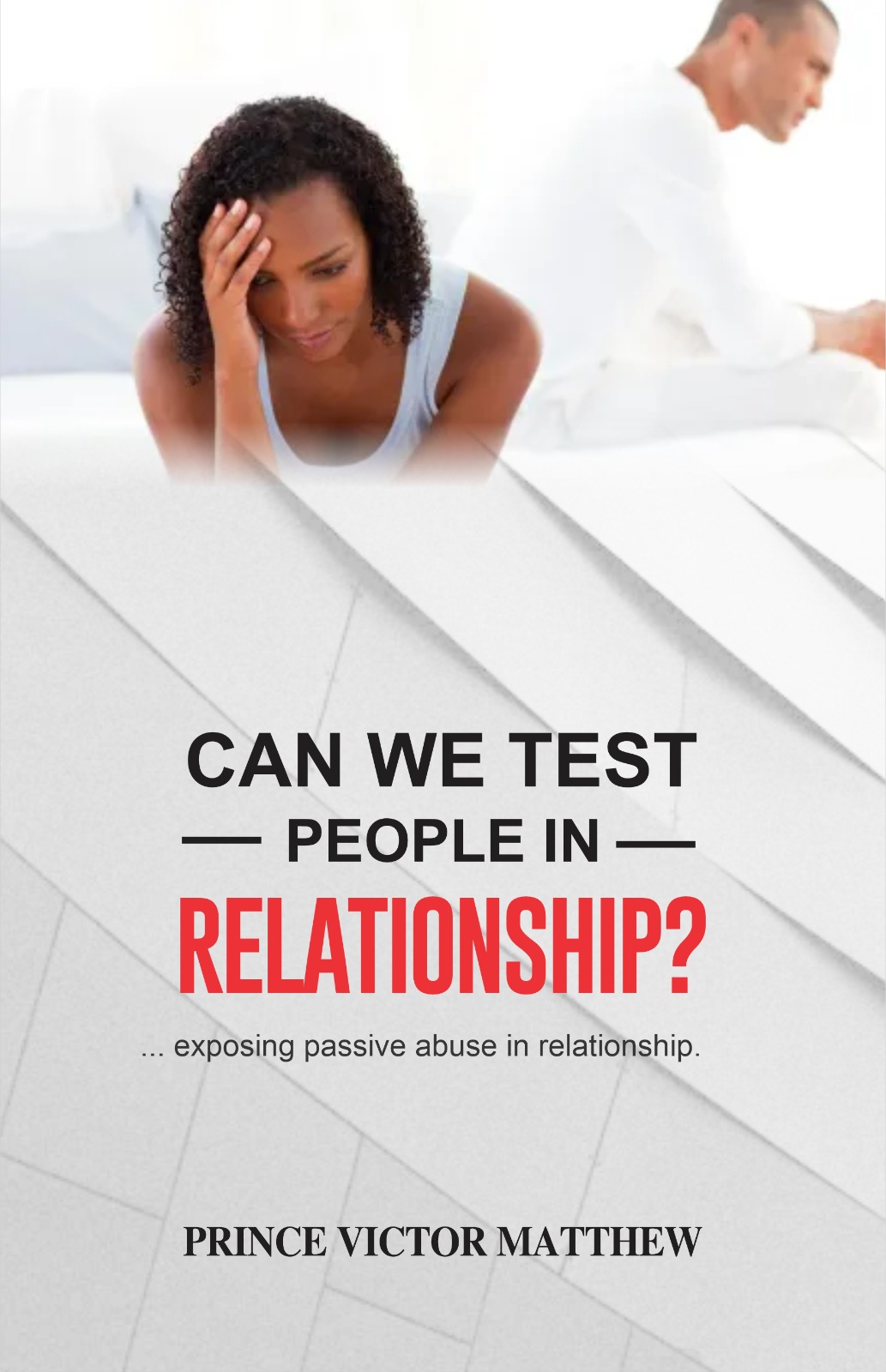 Buy CAN WE TEST PEOPLE IN A RELATIONSHIP?; Understanding God's ...