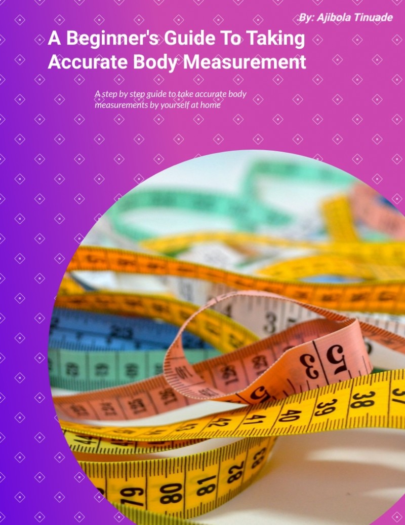 Buy A Beginner s Guide To Taking Accurate Body Measurement By Fakayejo buy-a-beginner-s-guide-to-taking-accurate-body-measurement-by-fakayejo