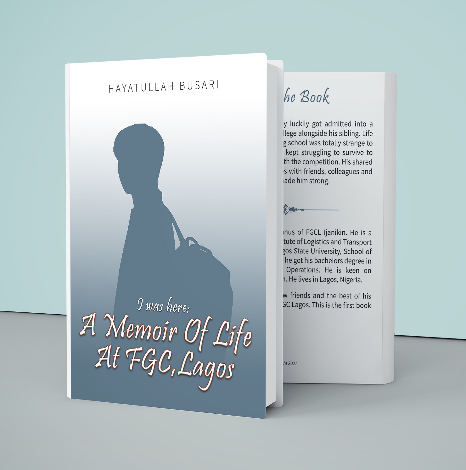 Buy I was Here:A memoir of life at FGC Lagos by Busari Hayatullah Taiwo ...