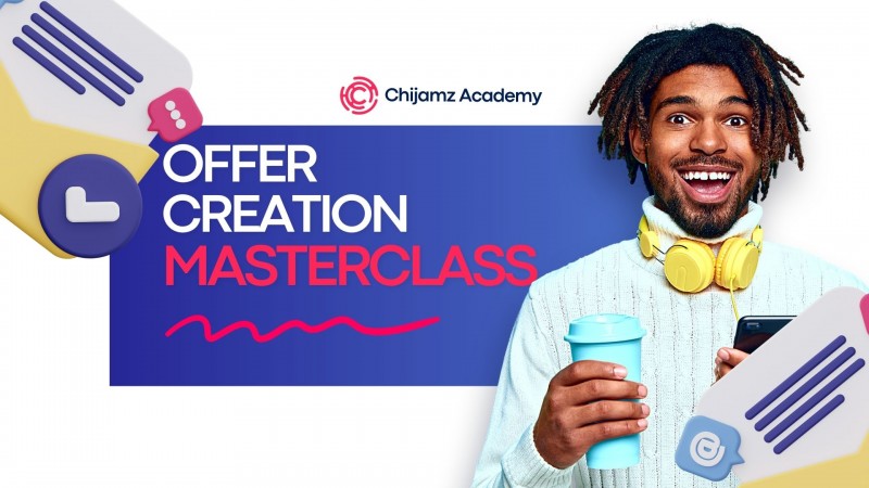 Buy Offer Creation Masterclass by Iam Chijamz on Selar