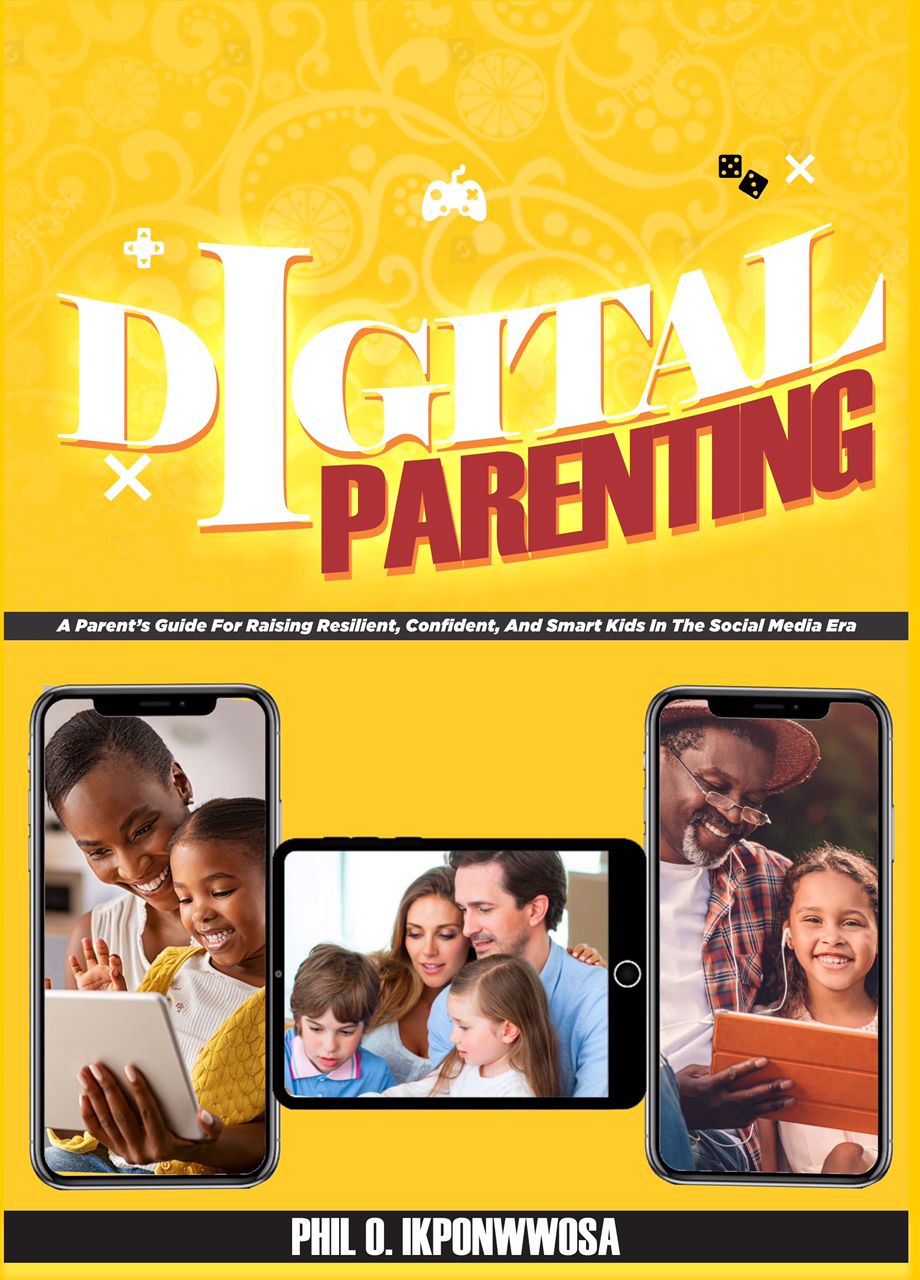 Buy DIGITAL PARENTING by Philip O. Ikponmwosa on Selar