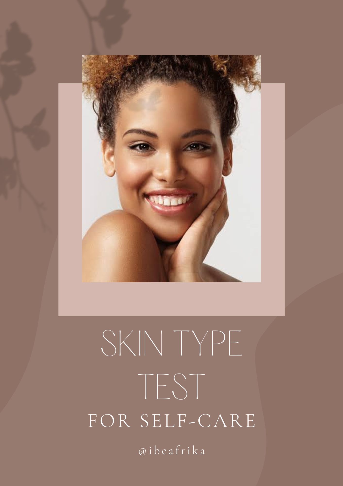 Get SKIN TYPE TEST FOR SELFCARE by Ibeafrika skincare on Selar
