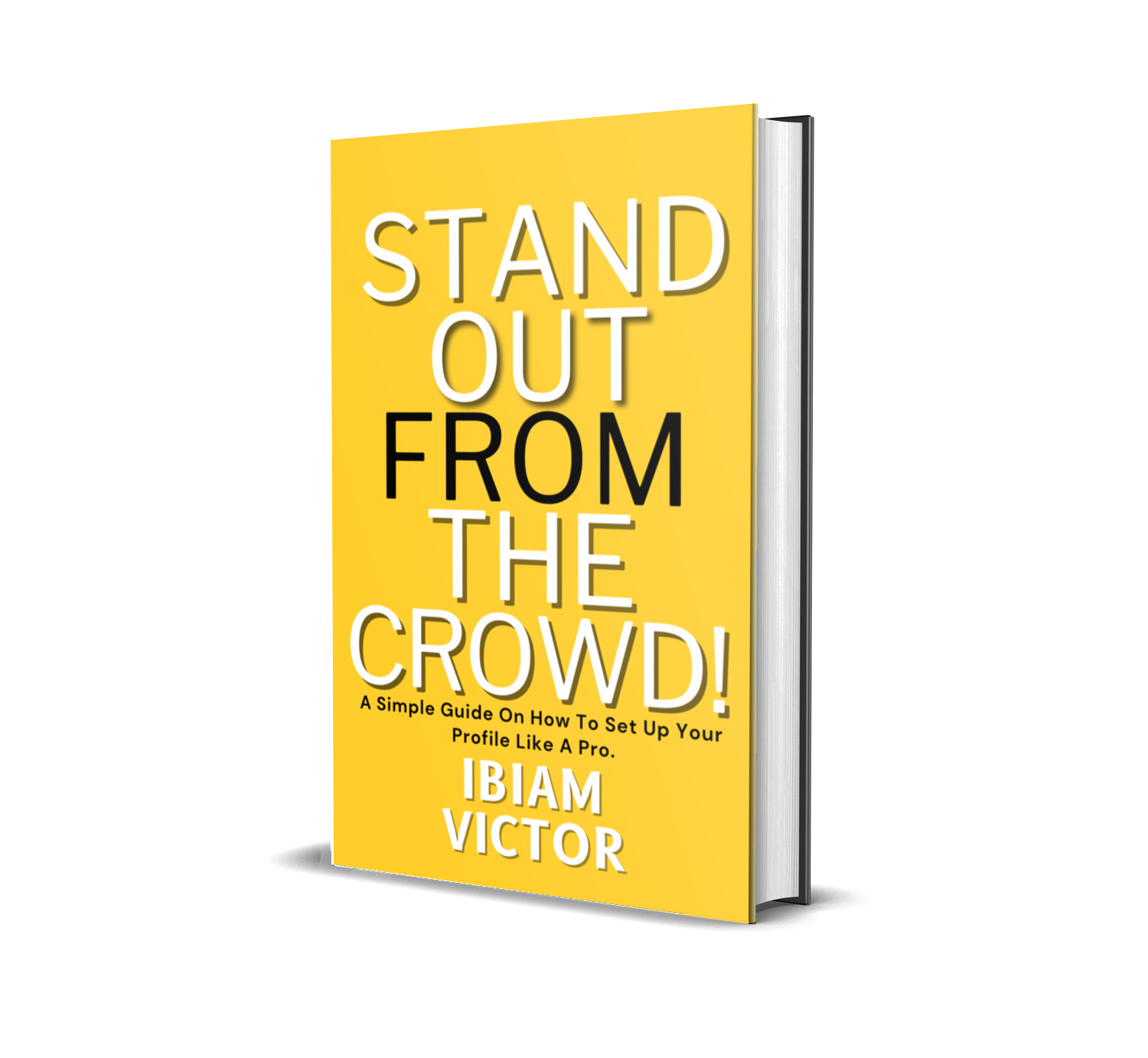 Get STAND OUT FROM THE CROWD by Ibiam Victor on Selar