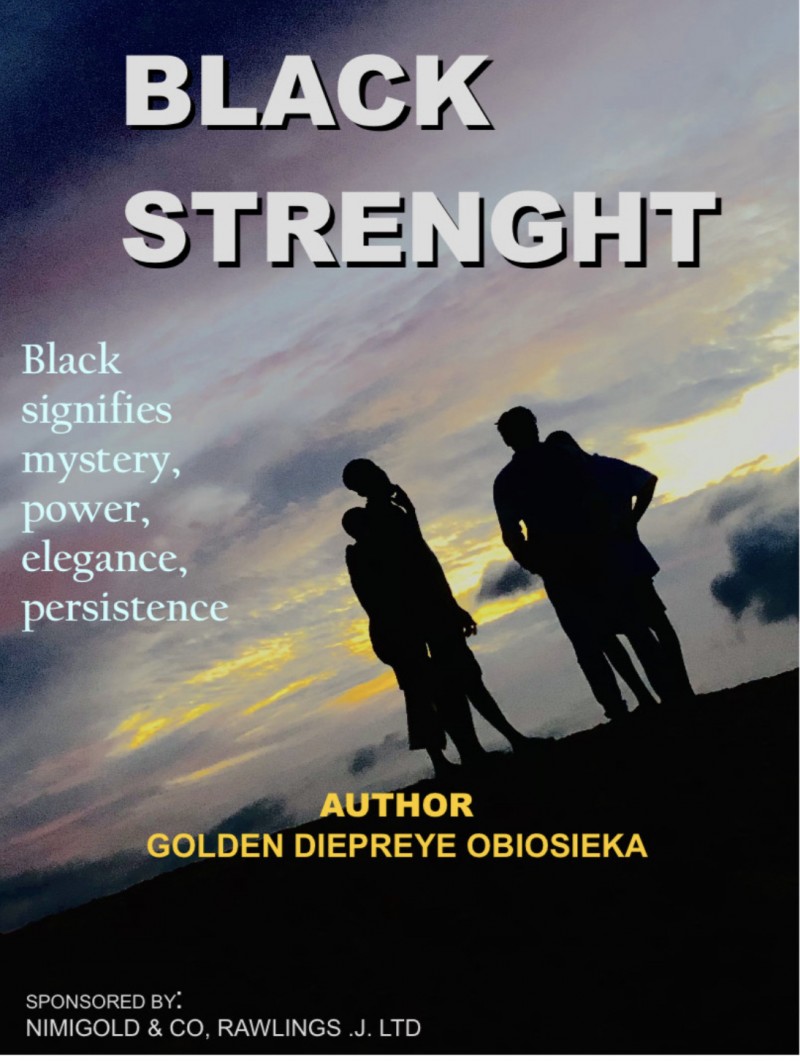 Buy BLACK STRENGTH by Golden Diepiriye Obiosieka on Selar