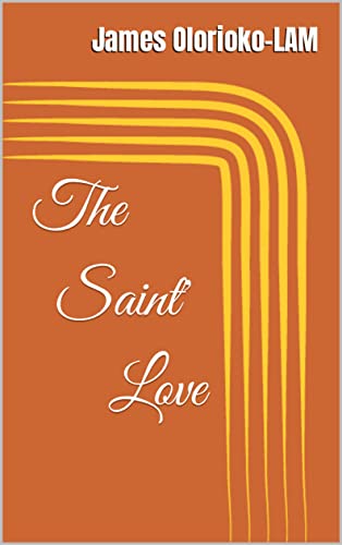 Buy The Saint' Love by James Olorioko-LAM on Selar