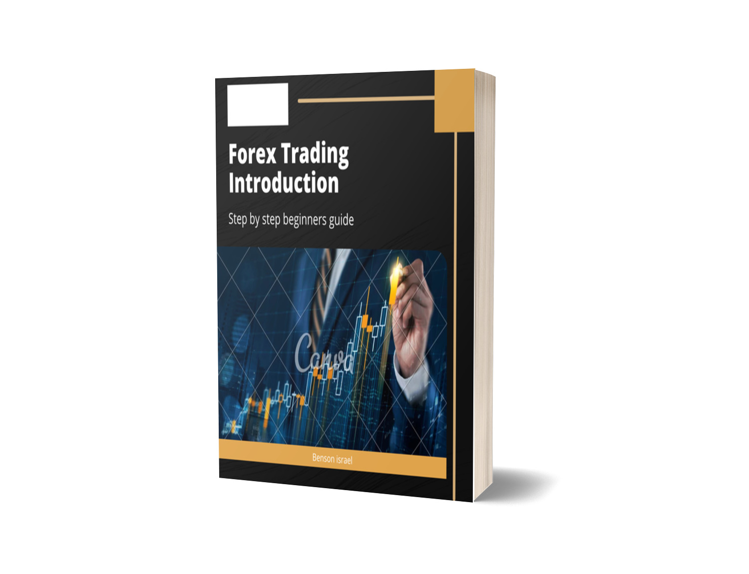 Buy Forex Trading: A Comprehensive Guide to Understanding and Mastering the Forex Market by ...