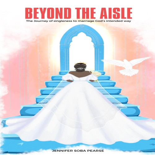 Buy BEYOND THE AISLE: The Journey of Singleness to Marriage God's ...