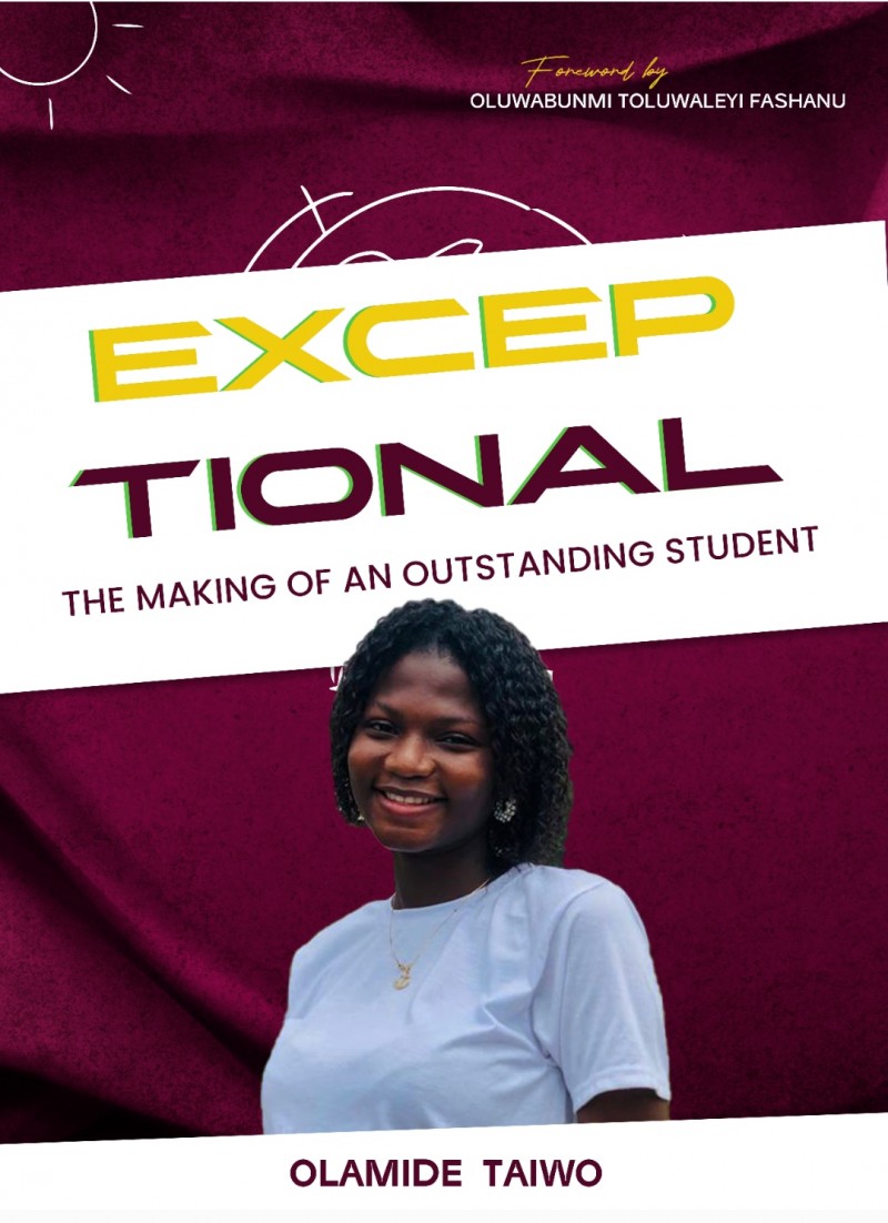Buy EXCEPTIONAL: The making of an outstanding student by Taiwo Olamide ...