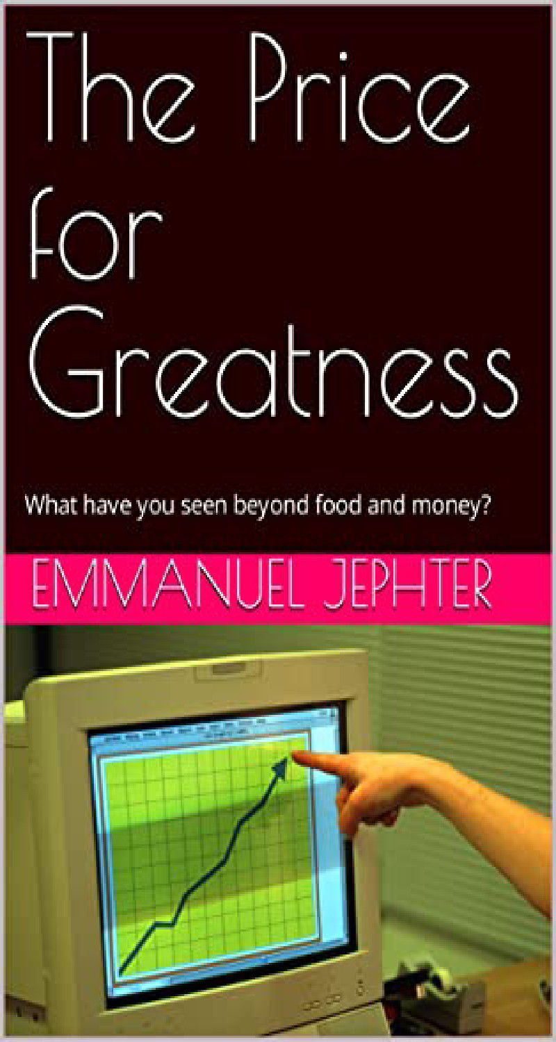 Get The Price for Greatness by Jephter Emmanuel Baribe on Selar
