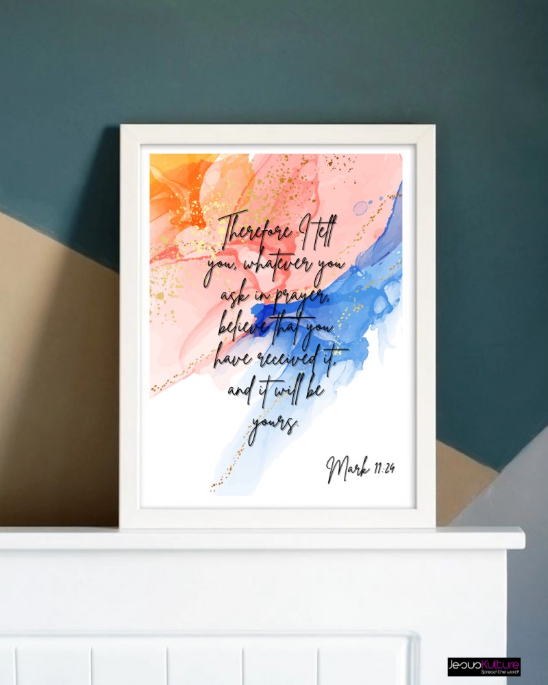 Buy Christian Art | Mark 11:24| Christian Gift | Christian Poster | Printables| Digital download ...