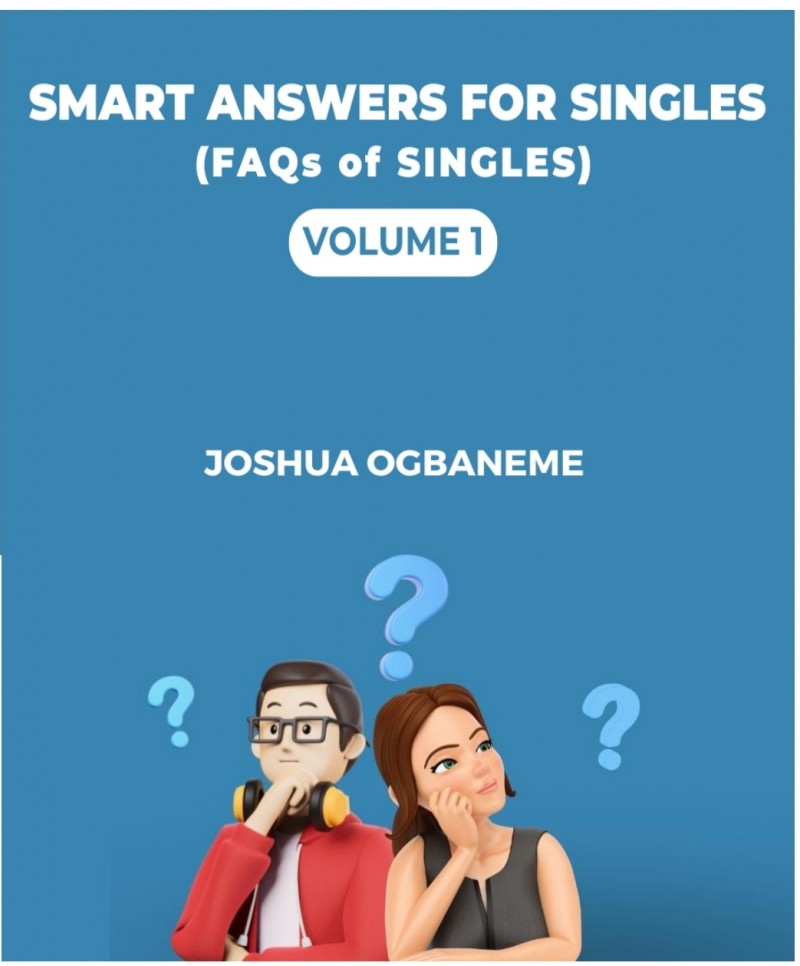 Buy SMART ANSWERS FOR SINGLES' FREQUENTLY ASKED QUESTIONS by Ogbaneme ...