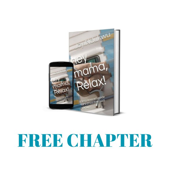 Get FREE Chapter - Hey Mama, Relax! by Joy Ndukwu on Selar.co