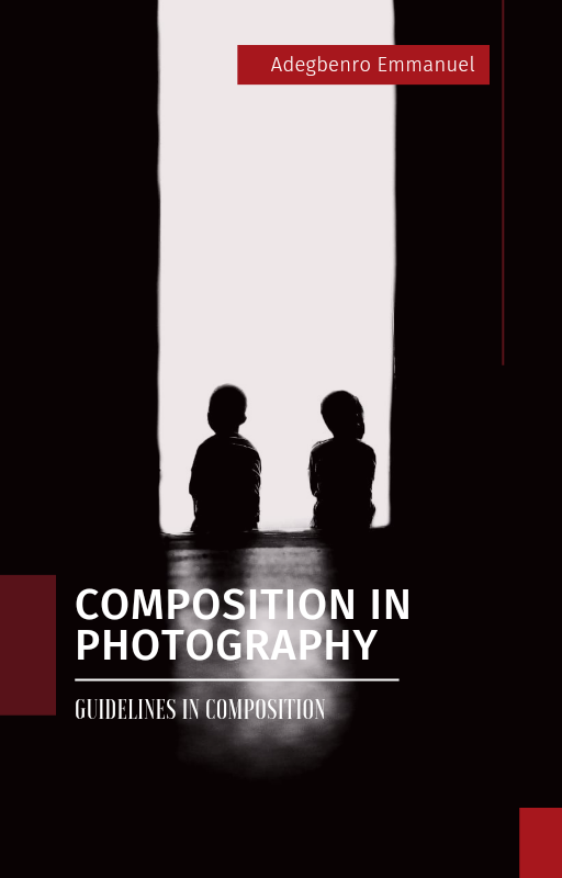 Get Composition in Photography by Adegbenro Emmanuel by Khaleelah ...