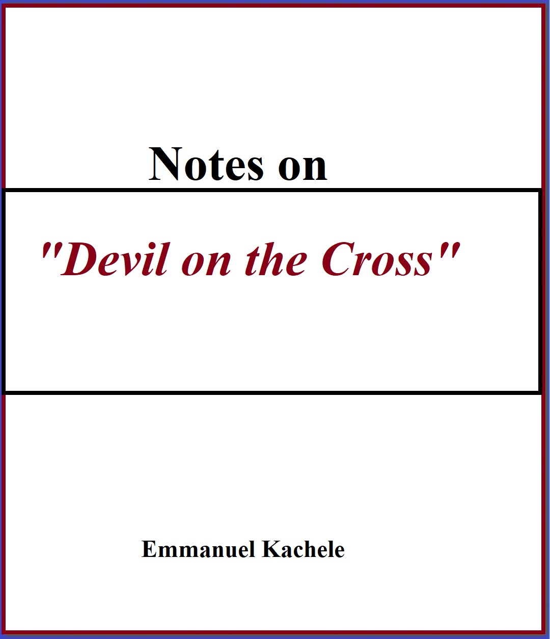 Buy Notes on "Devil of the Cross" by Emmanuel Alkado Kachele on Selar