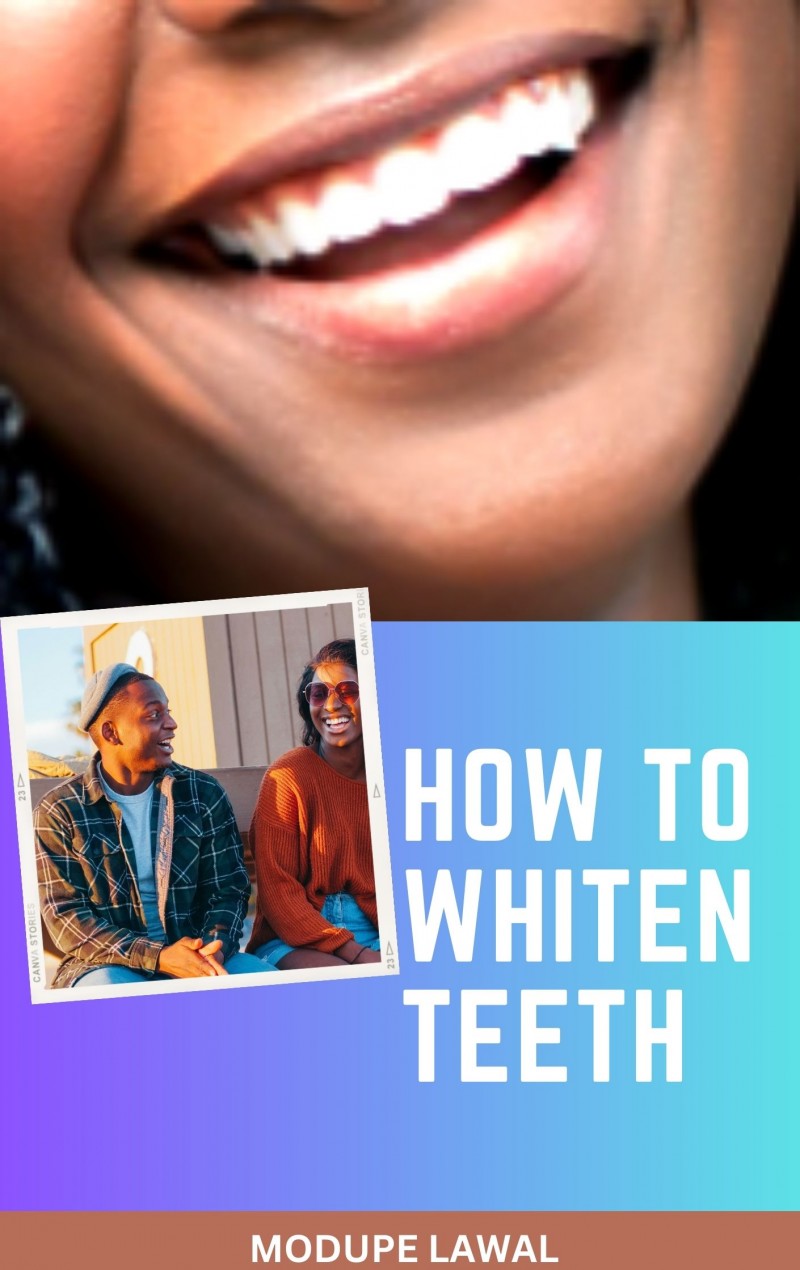 Buy HOW TO WHITEN TEETH by Modupe K. Lawal on Selar