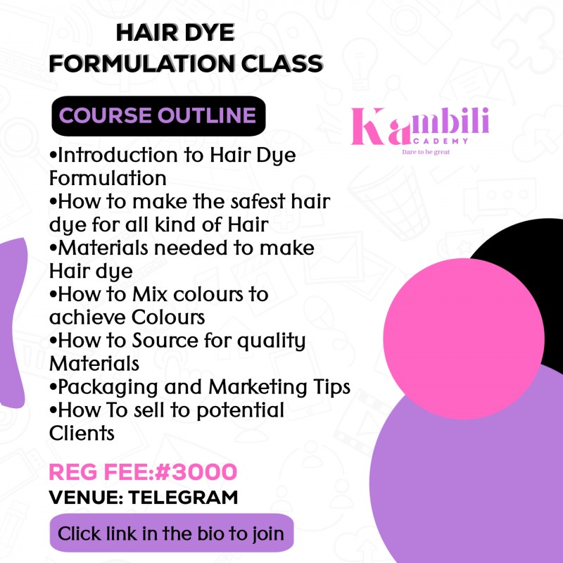Buy HAIR DYE FORMULATION CLASS by KAMBILI ACADEMY on Selar