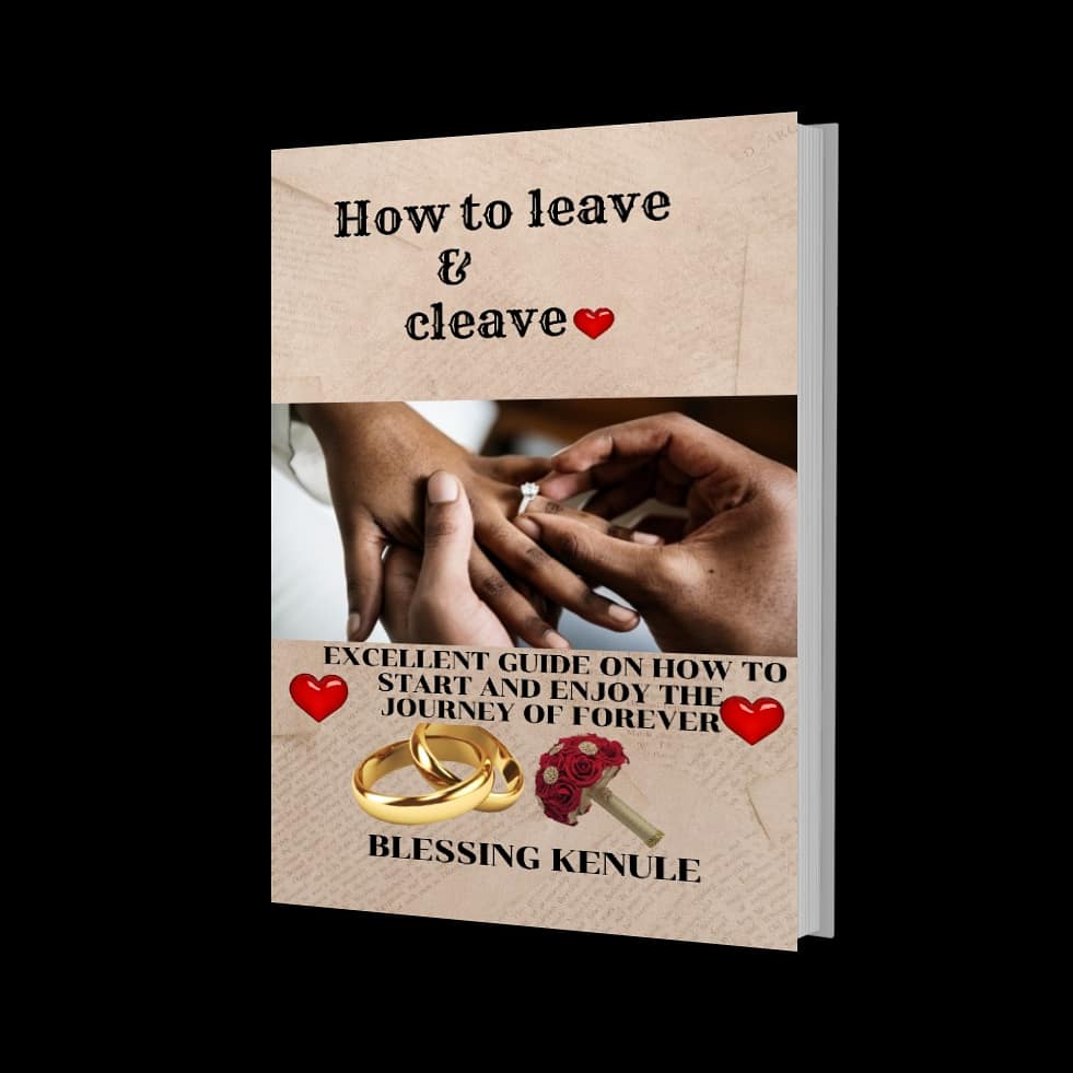 Buy HOW TO LEAVE AND CLEAVE Ebook by Blessing kenule on Selar