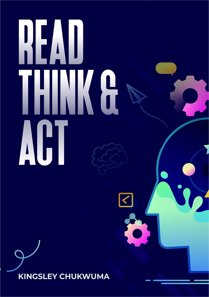 Get Read, Think & Act by Kingsley Chukwuma on Selar